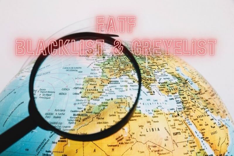 What are FATF Blacklist and Grey List Countries? - KYC Hub